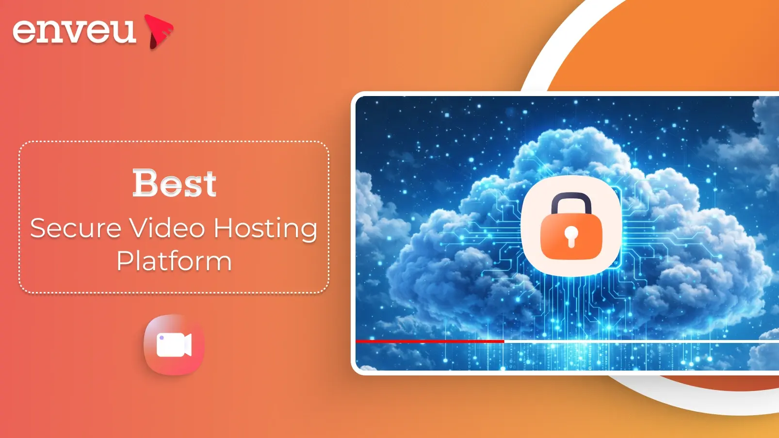 Top 8 Best Secure Video Hosting platform - Enveu