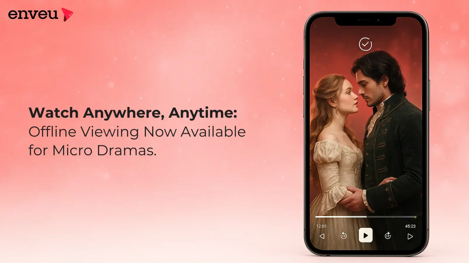 Watch Anywhere, Anytime: Offline Viewing for Micro-Dramas