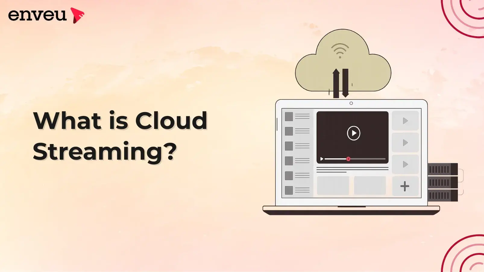 What is Cloud Streaming? How It Works, Benefits, and Examples